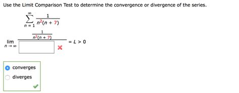 Solved Use The Limit Comparison Test To Determine The