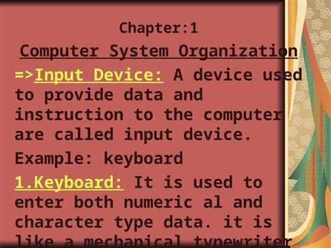 Ppt Chapter1 Computer System Organization Input Device A Device