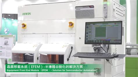 2021 Tairos Hiwin Equipment Front End Module Efem 晶圓移載系統 Efem Youtube