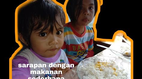 Sarapan Pagi Bersama Kakak Youtube