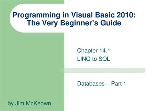 Ppt Programming In Visual Basic 2010 The Very Beginners Guide Powerpoint Presentation Id