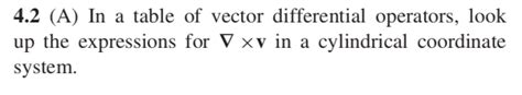 Solved 4 2 A In A Table Of Vector Differential Operators