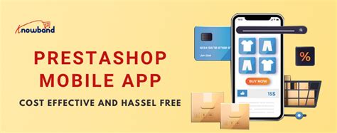 Prestashop Mobile App Cost Effective And Hassel Free