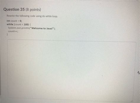 Solved Question 35 8 Points Rewrite The Following Code