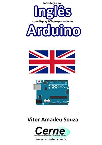 introdução ao inglês com display lcd programado no arduino ebook resumo ler online e pdf