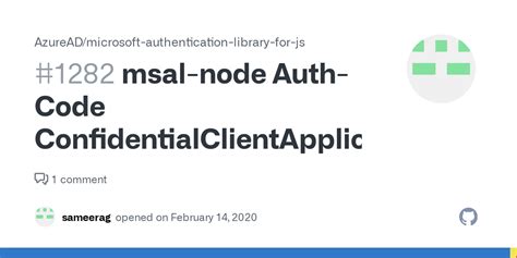 Msal Node Auth Code Confidentialclientapplication Issue Azuread Microsoft