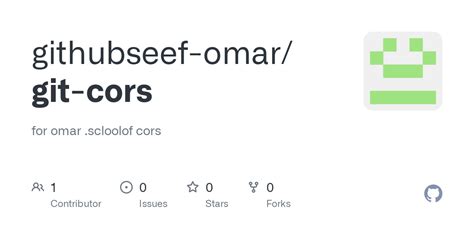 Github Githubseef Omar Git Cors For Omar Scloolof Cors