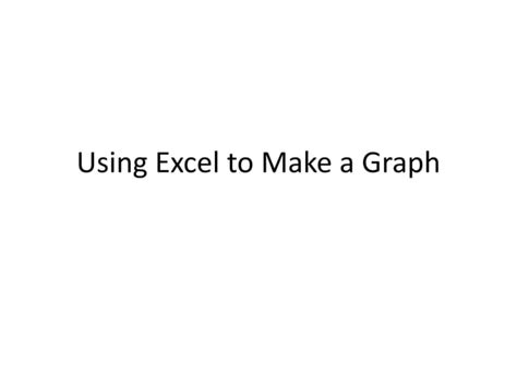 How To Graph In Excel Ppt