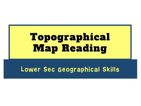 Basic Map Reading Pptx Maps And Navigation