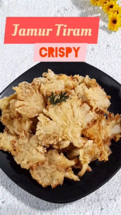 Resep Jamur Tiram Crispy Dari Fifinimartiyana Resep Memasak Makanan Resep Makanan