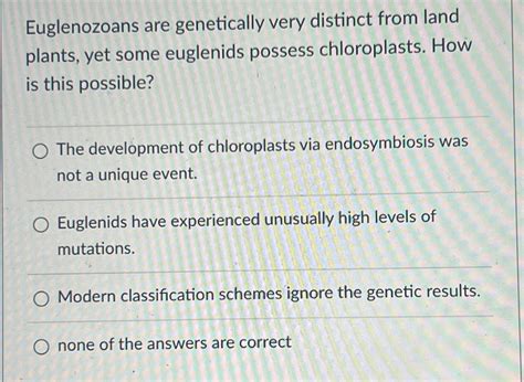 Solved Euglenozoans Are Genetically Very Distinct From Land