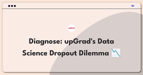 Upgrad Data Science Completion Drop Rca Product Interview Nextsprints