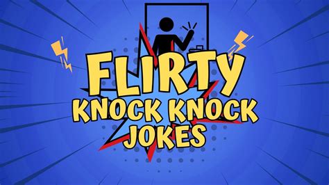 75 Flirty Knock Knock Jokes For Him And Her