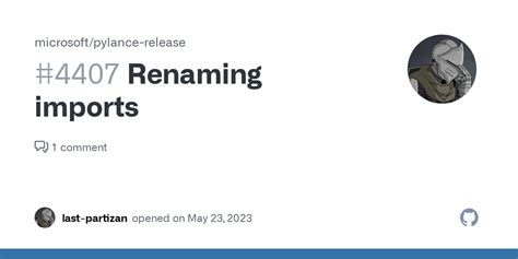 renaming imports · issue 4407 · microsoft pylance release · github