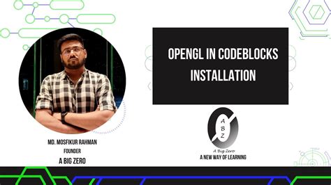 Opengl Installation In Codeblocks Computer Graphics Installation A Big Zero Youtube