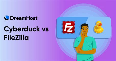 Cyberduck Vs FileZilla Which Is The Better FTP Client DreamHost