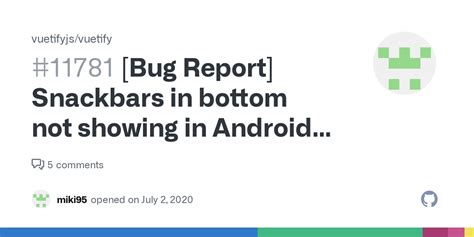 Bug Report Snackbars In Bottom Not Showing In Android Chrome When The Search Bar Is Visible