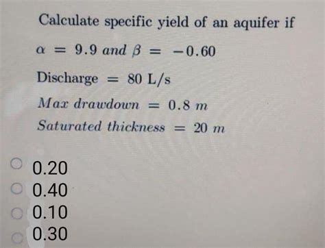 Solved Calculate Specific Yield Of An Aquifer If A 9 9 And
