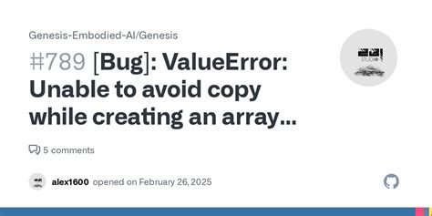Bug Valueerror Unable To Avoid Copy While Creating An Array As
