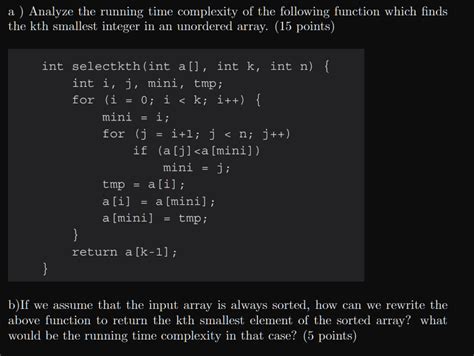 Solved A Analyze The Running Time Complexity Of The Chegg