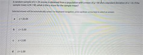 Solved A Random Sample Of N 25 Scores Is Obtained From A