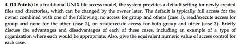 Solved In A Traditional Unix File Access Model The System