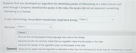 Solved Suppose That You Developed An Algorithm For
