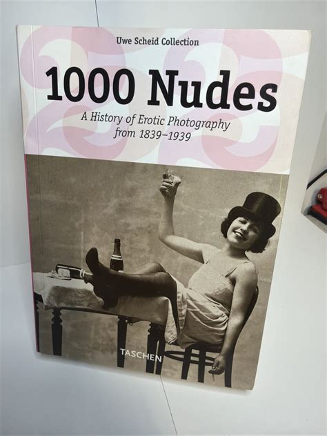 Koetzle Hans Michael 1000 Nudes A History Of Erotic Photography From
