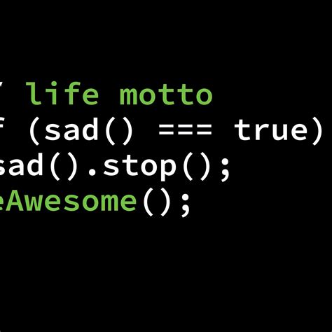 Be Awesome Wallpaper 4k If Code Life Motto Sadness