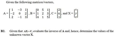 solved given the following matrices vectors a 1 2 2 3 0