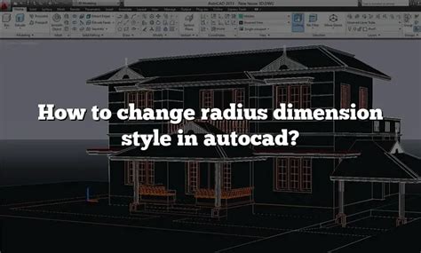 How To Change Radius Dimension Style In Autocad CADdikt