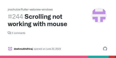 Scrolling Not Working With Mouse · Issue 244 · Jnschulzeflutter