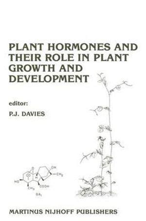 Plant Hormones And Their Role In Plant Growth And Development By Peter