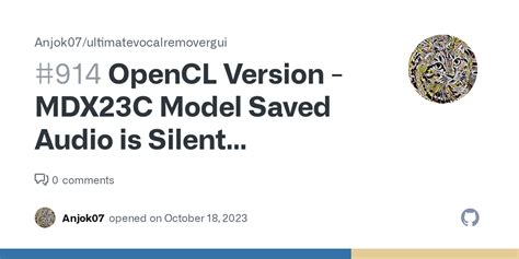 Opencl Version Mdx23c Model Saved Audio Is Silent Resolved · Issue 914 · Anjok07