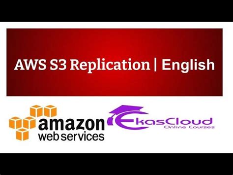 Aws S3 Replication Part1 Ekascloud English Ekascloud London