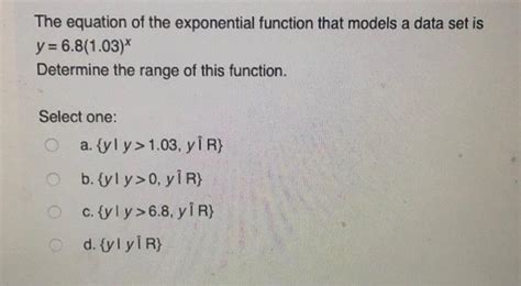 Solved The Equation Of The Exponential Function That Models Chegg Com