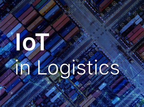 IoT In Logistics How Sensors Improve Operations TagoIO