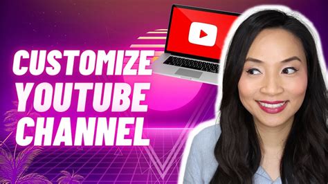 Customize YouTube Channel How To Customize The Layout Of Your YouTube Channel Easy Tutorial