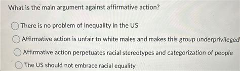 Solved What Is The Main Argument Against Affirmative