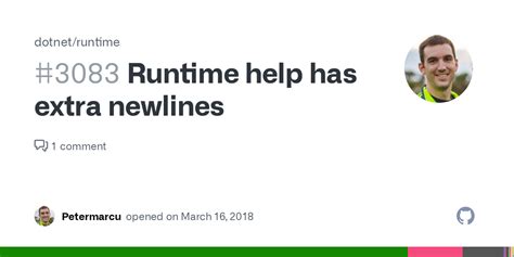 Runtime Help Has Extra Newlines · Issue 3083 · Dotnetruntime · Github