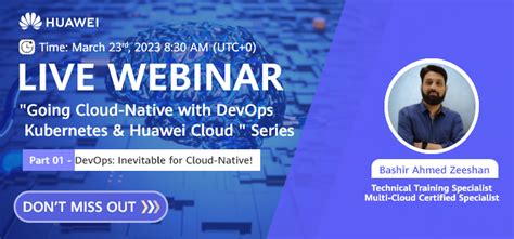 Huawei Enterprise Support Communitys Webinar Series On “going Cloud