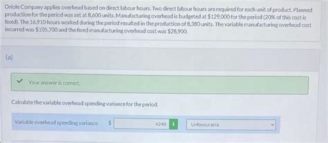 Solved Oriole Company Applies Overhead Based On Direct