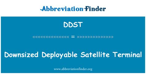 Ddst 定义 缩小部署卫星终端 Downsized Deployable Satellite Terminal