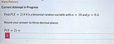 solved view policies current attempt in progress find p x 2 if xis