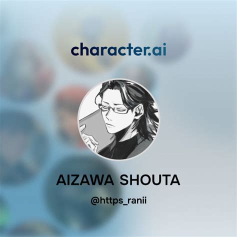 Chat With Aizawa Shouta Characterai Ai Chat Reimaginedyour Words