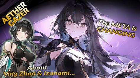 【aether Gazer】ying Zhao And The Turning Point In The Meta Izanami Youtube