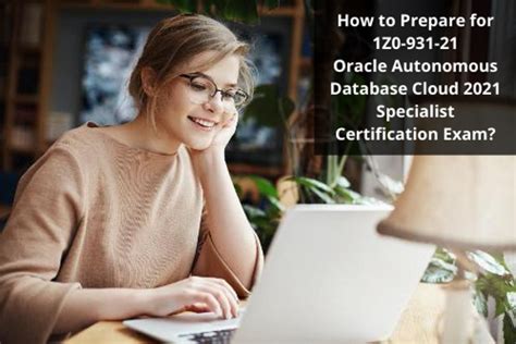 10 Actionable Tips To Ace Your Oracle 1z0 931 21 Exam