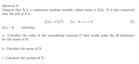 Solved Question Suppose That X Is A Continuous Random Chegg