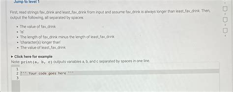 solved jump to level 1first read strings fav drink and