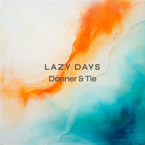 Lazy Days And Lemonades By Donner And Tie Royalty Free Music Artlist